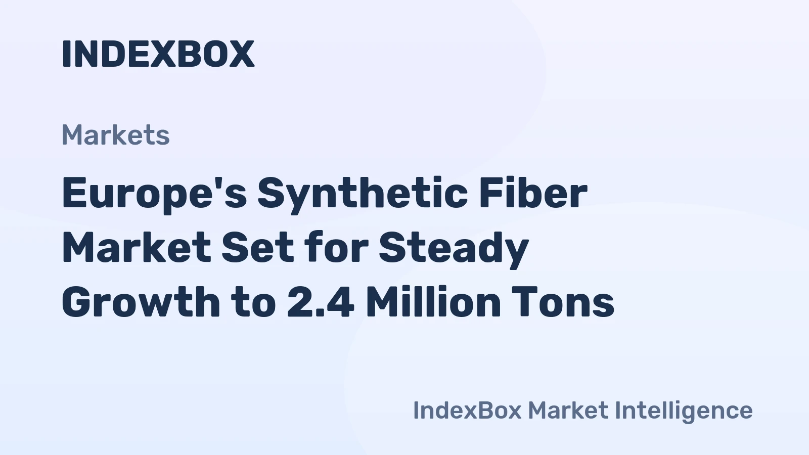 Europe's Synthetic Fiber Market Set for Steady Growth to 2.4 Million Tons
