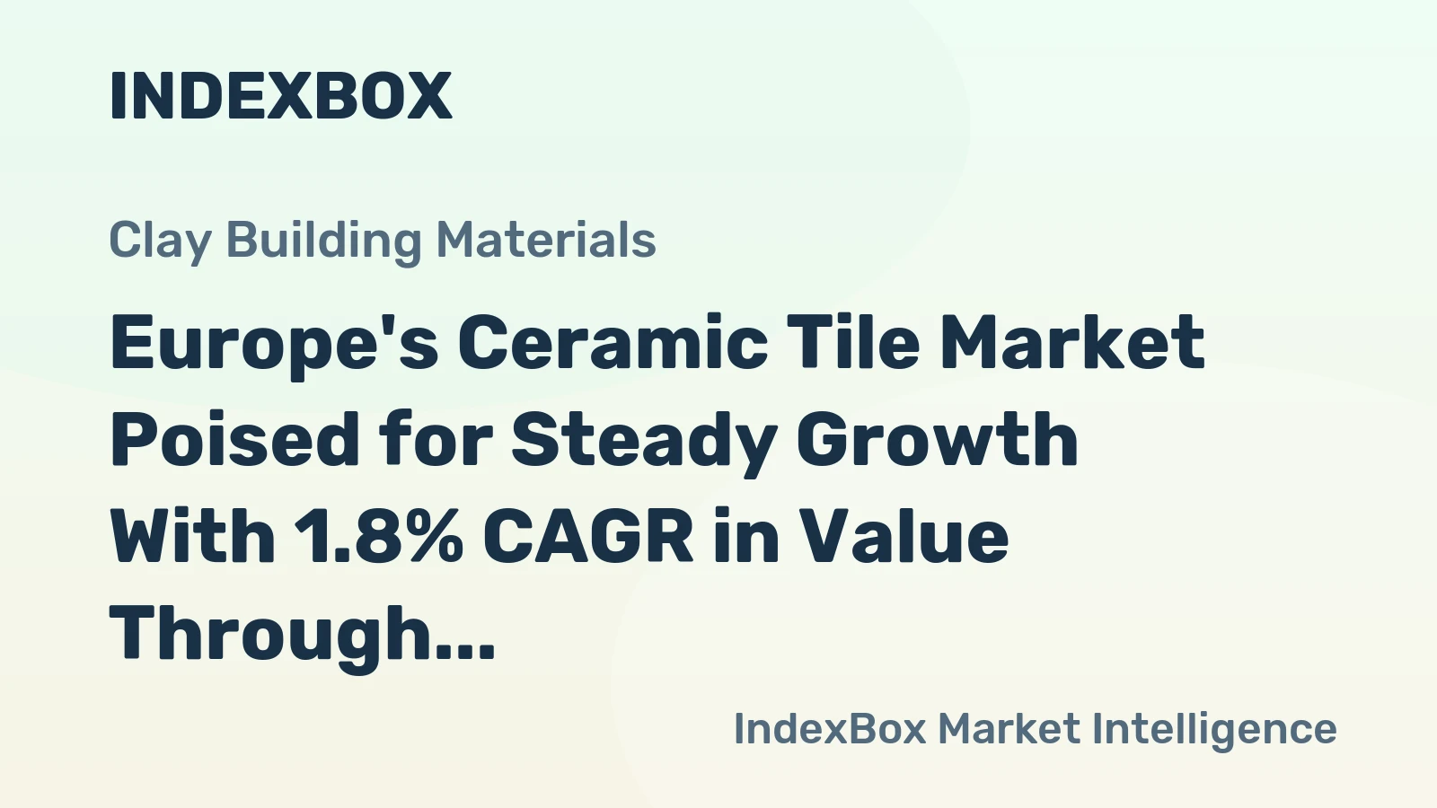 Europe's Ceramic Tile Market Poised for Steady Growth With 1.8% CAGR in Value Through 2035