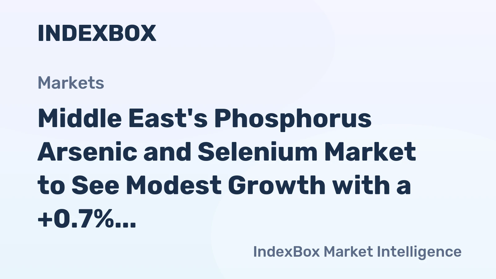 Middle East's Phosphorus Arsenic and Selenium Market to See Modest Growth with a +0.7% CAGR