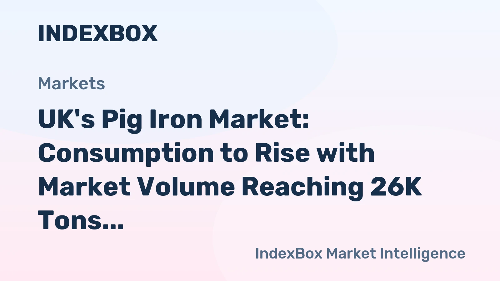 UK's Pig Iron Market: Consumption to Rise with Market Volume Reaching 26K Tons and Value Reaching $17M by 2035