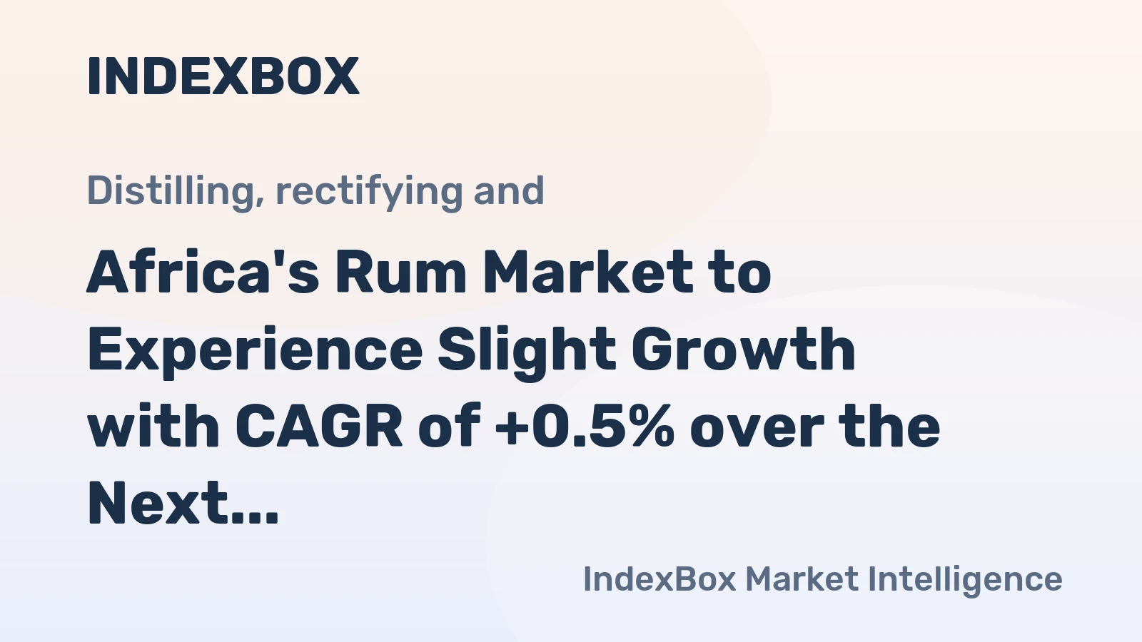 Africa's Rum Market to Experience Slight Growth with CAGR of +0.5% over the Next Decade