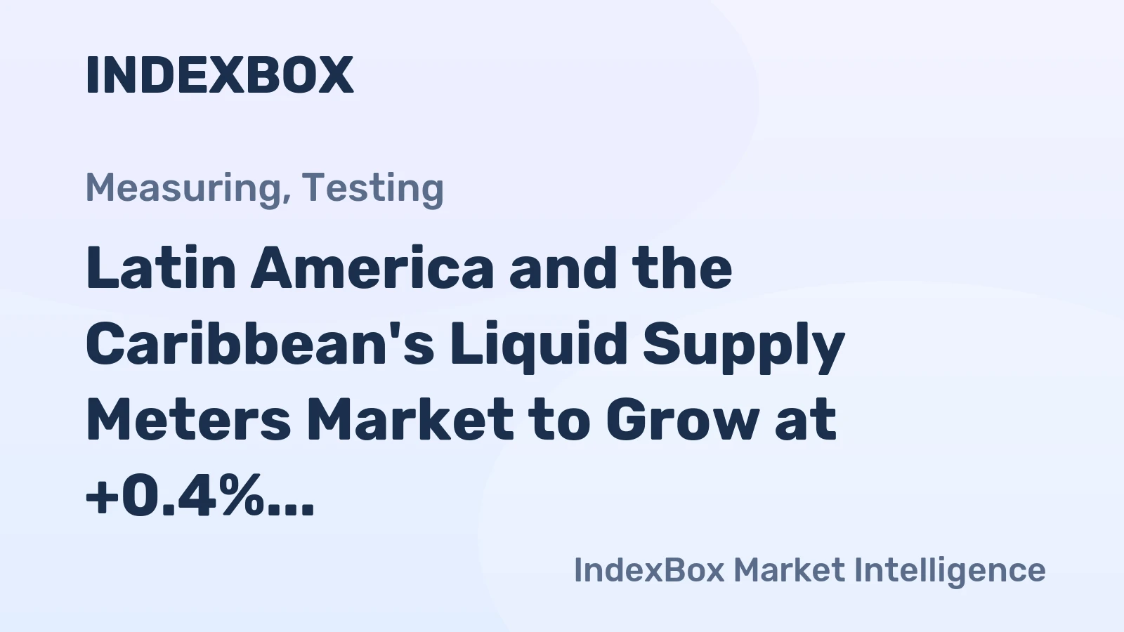 Latin America and the Caribbean's Liquid Supply Meters Market to Grow at +0.4% CAGR, Reaching 35M Units by 2035