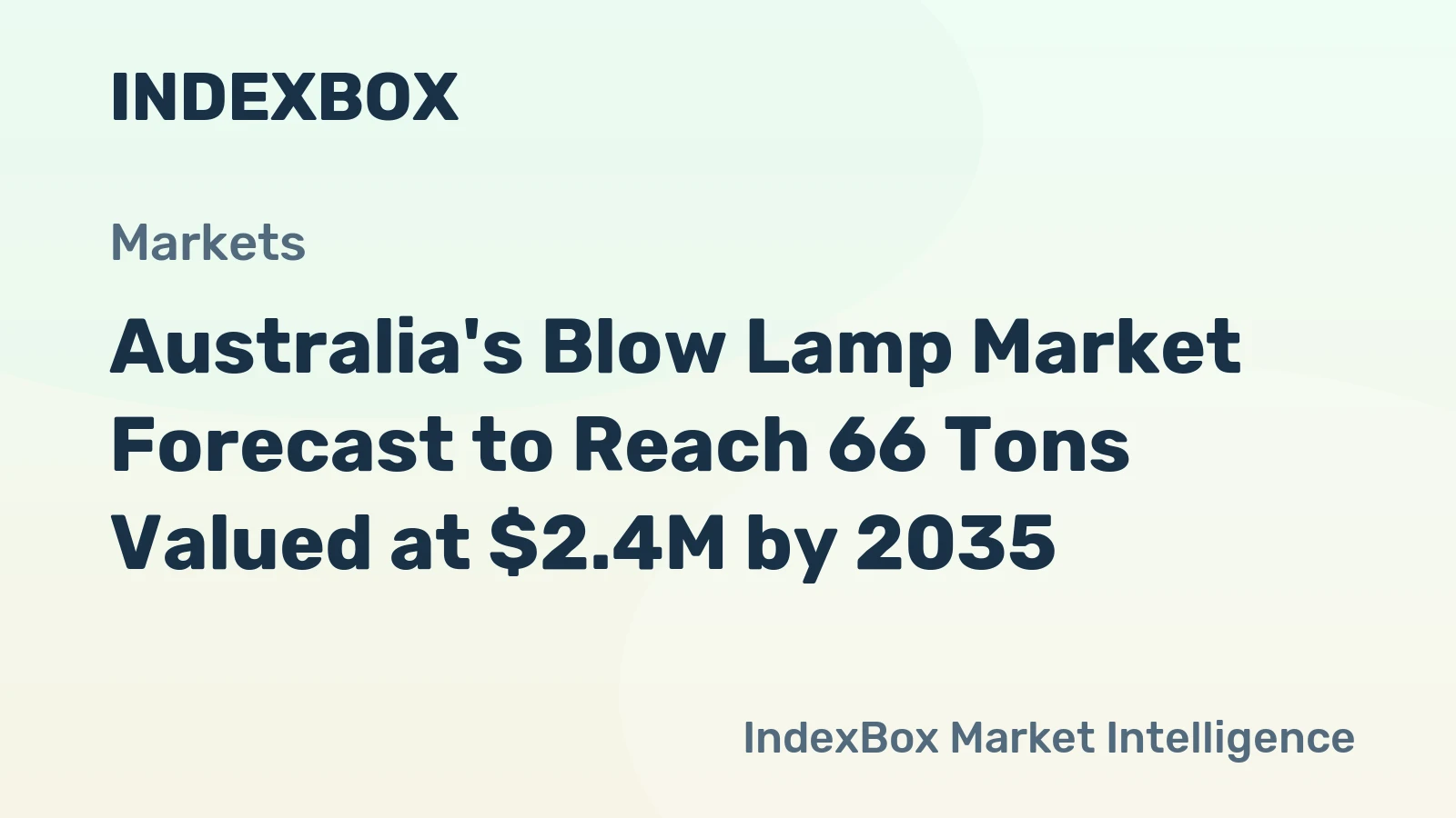 Australia's Blow Lamp Market Forecast to Reach 66 Tons Valued at $2.4M by 2035