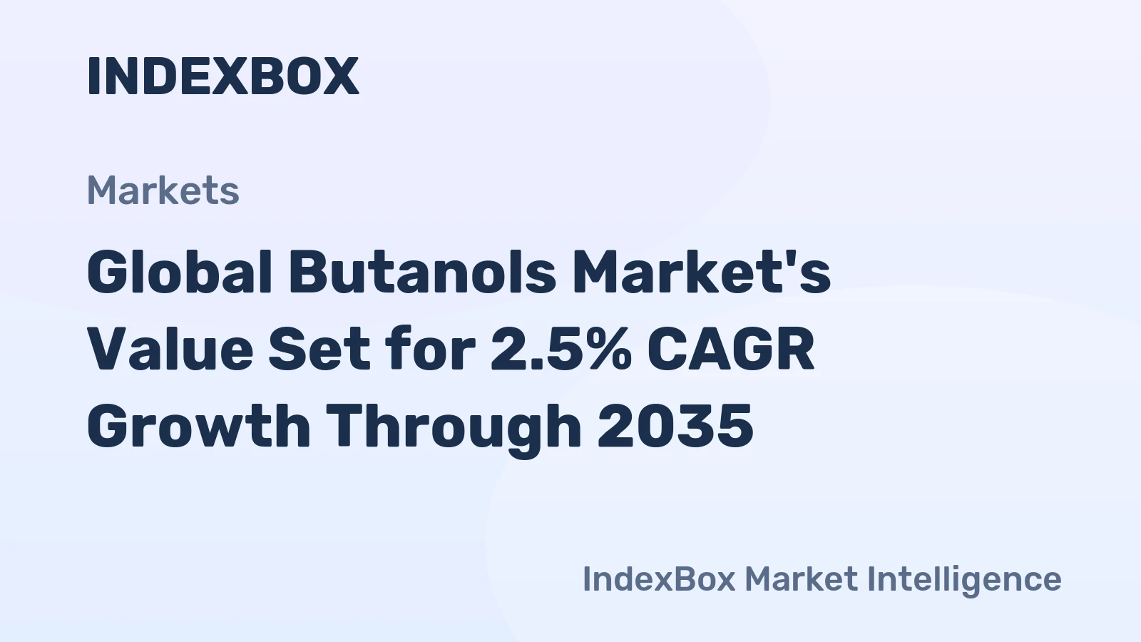 Global Butanols Market's Value Set for 2.5% CAGR Growth Through 2035