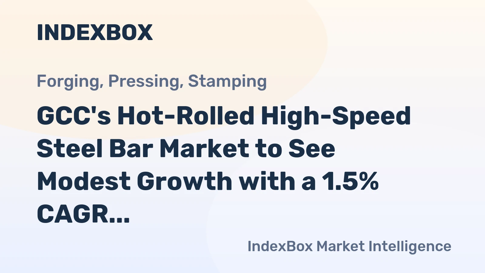 GCC's Hot-Rolled High-Speed Steel Bar Market to See Modest Growth with a 1.5% CAGR Through 2035
