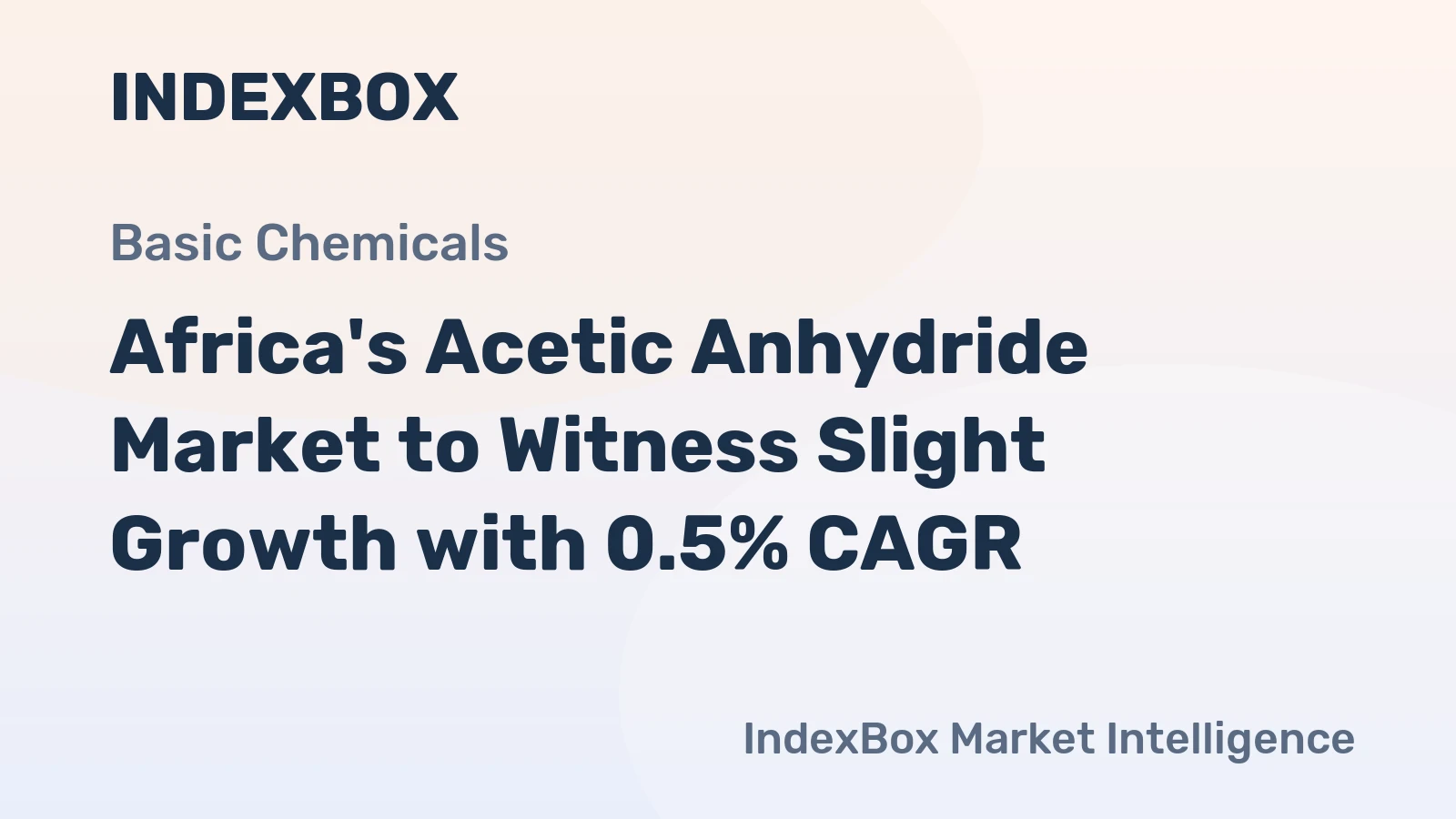 Africa's Acetic Anhydride Market to Witness Slight Growth with 0.5% CAGR