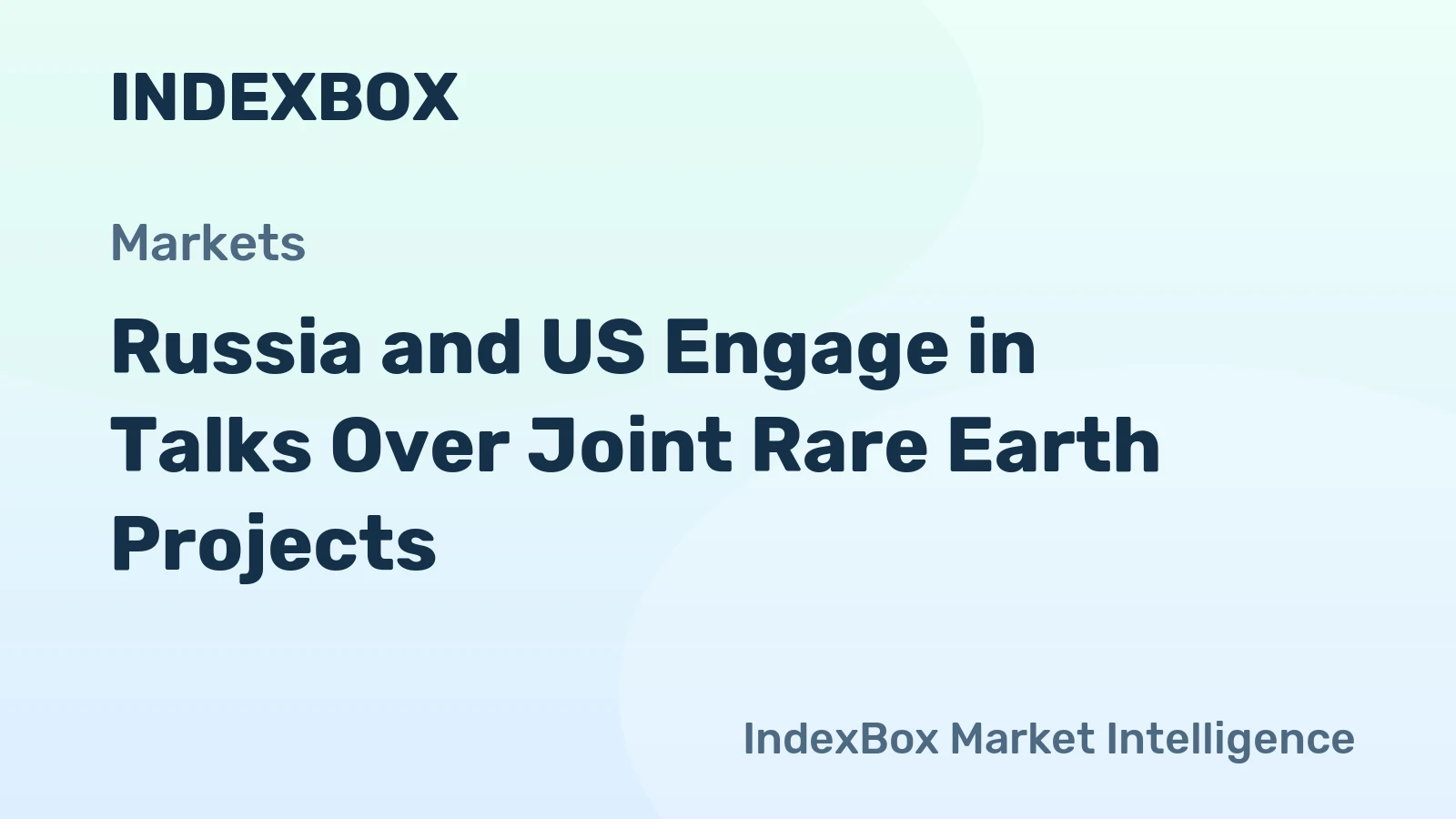 Russia and US Engage in Talks Over Joint Rare Earth Projects