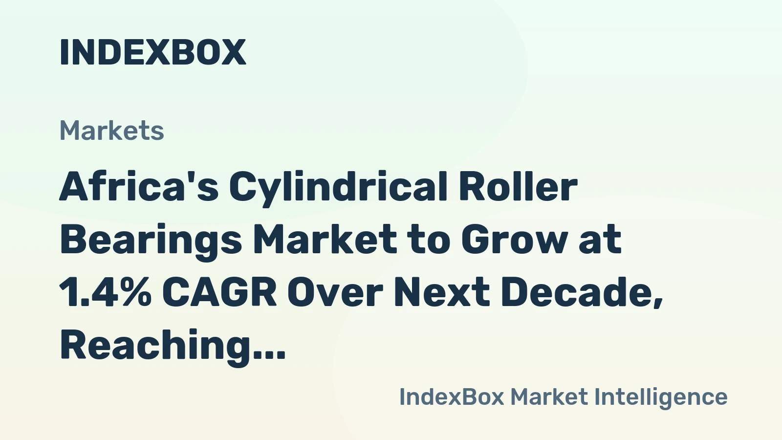 Africa's Cylindrical Roller Bearings Market to Grow at 1.4% CAGR Over Next Decade, Reaching $603M by 2035