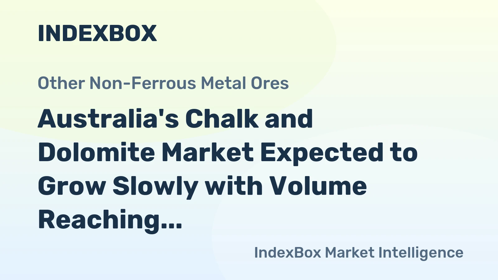 Australia's Chalk and Dolomite Market Expected to Grow Slowly with Volume Reaching 2.7M Tons and Value Reaching $169M by 2035