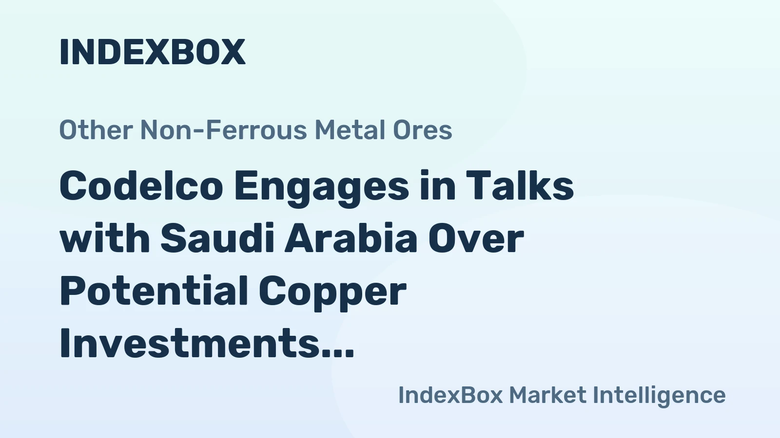 Codelco Engages in Talks with Saudi Arabia Over Potential Copper Investments