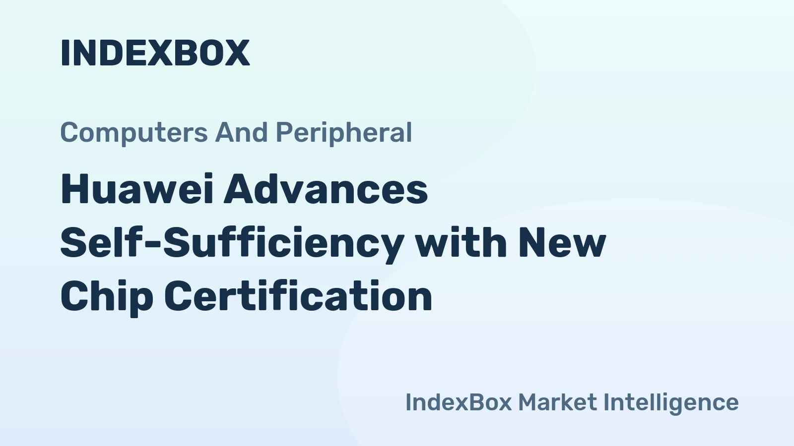 Huawei Advances Self-Sufficiency with New Chip Certification