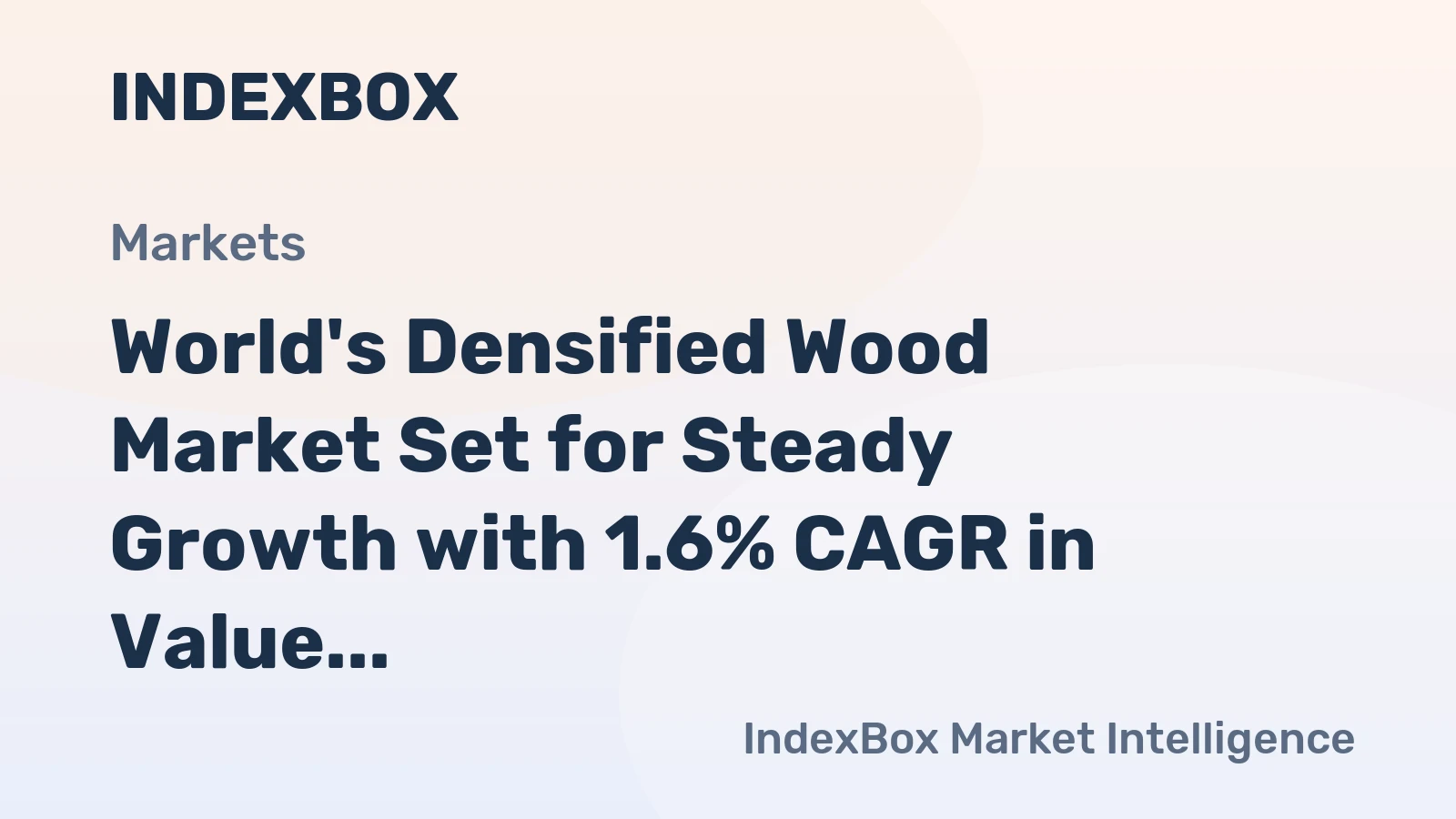 World's Densified Wood Market Set for Steady Growth with 1.6% CAGR in Value Through 2035