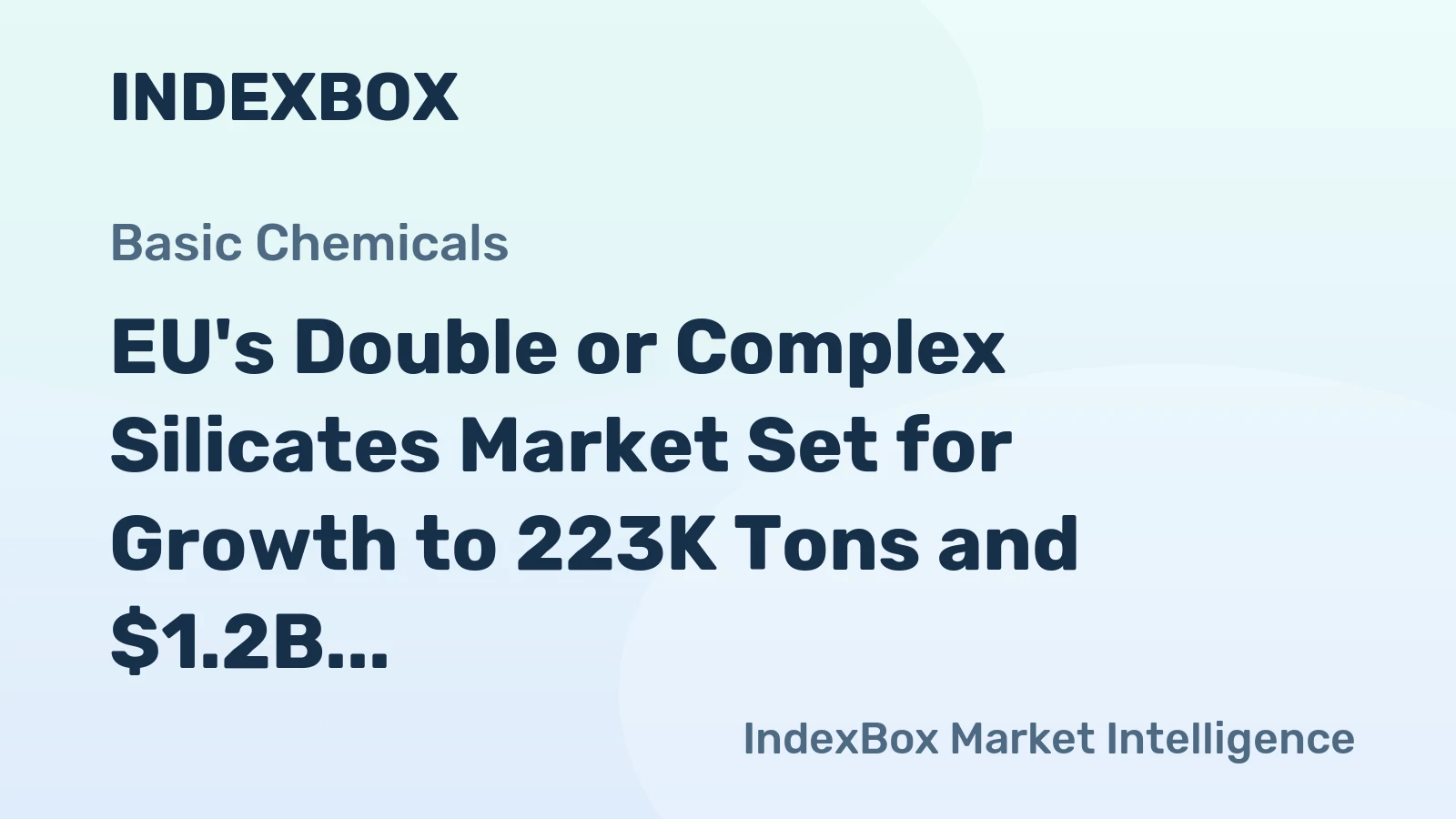 EU's Double or Complex Silicates Market Set for Growth to 223K Tons and $1.2B by 2035