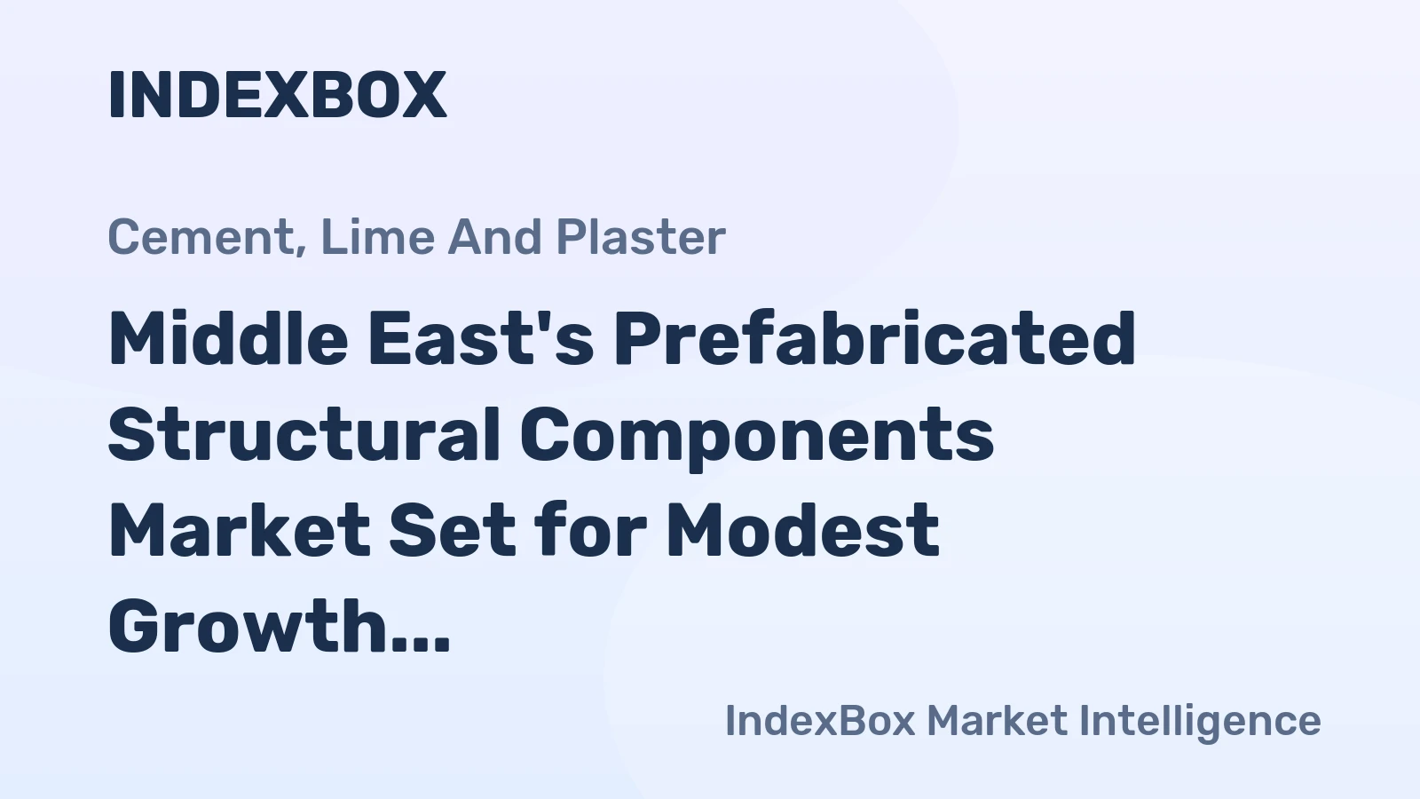 Middle East's Prefabricated Structural Components Market Set for Modest Growth With +1.0% CAGR Through 2035