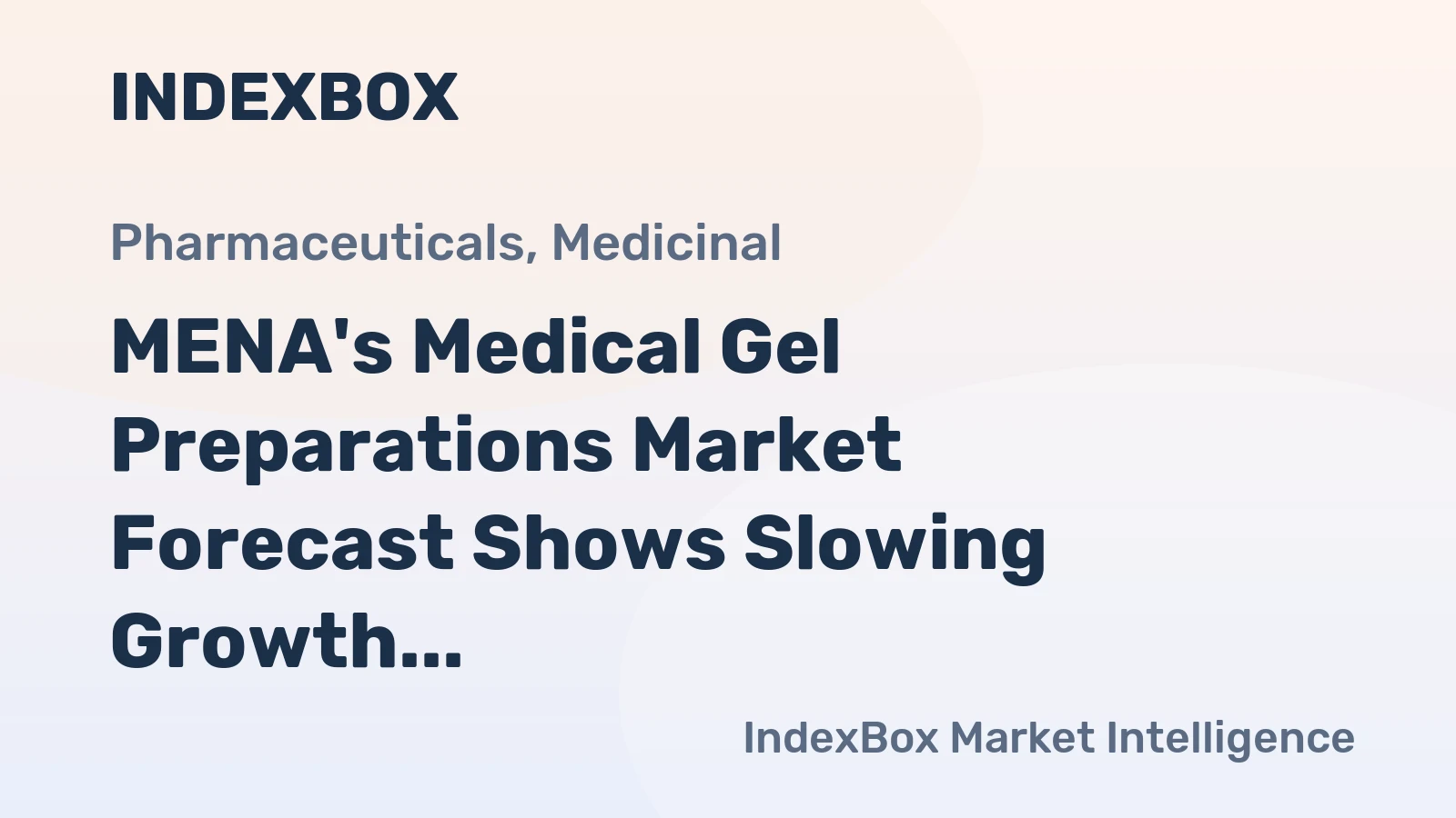 MENA's Medical Gel Preparations Market Forecast Shows Slowing Growth with a +1.5% Volume CAGR