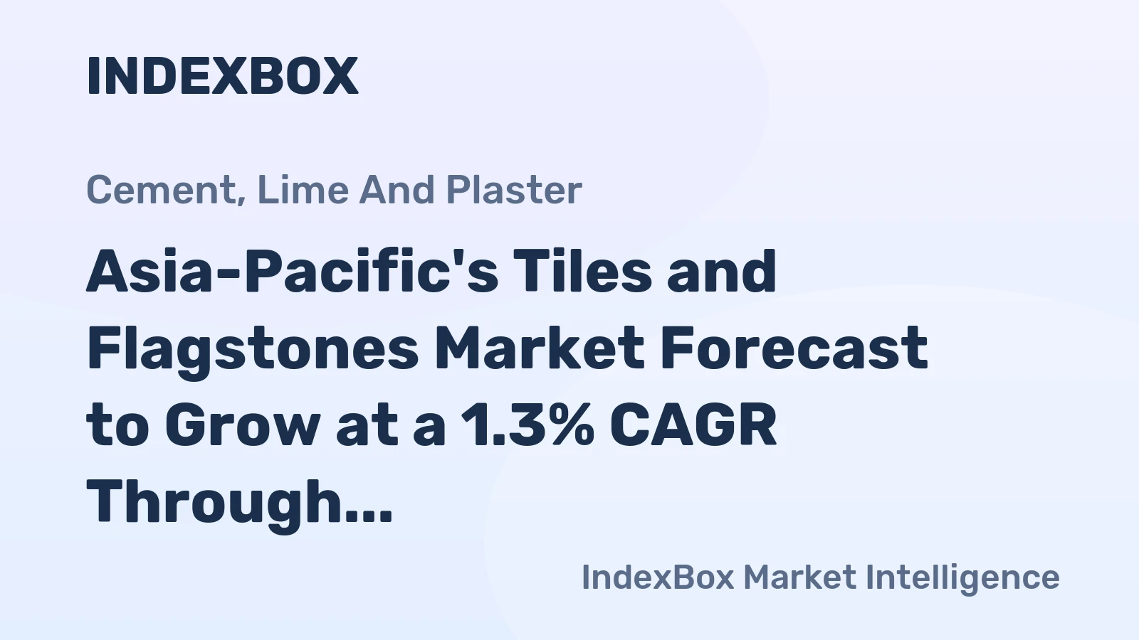 Asia-Pacific's Tiles and Flagstones Market Forecast to Grow at a 1.3% CAGR Through 2035
