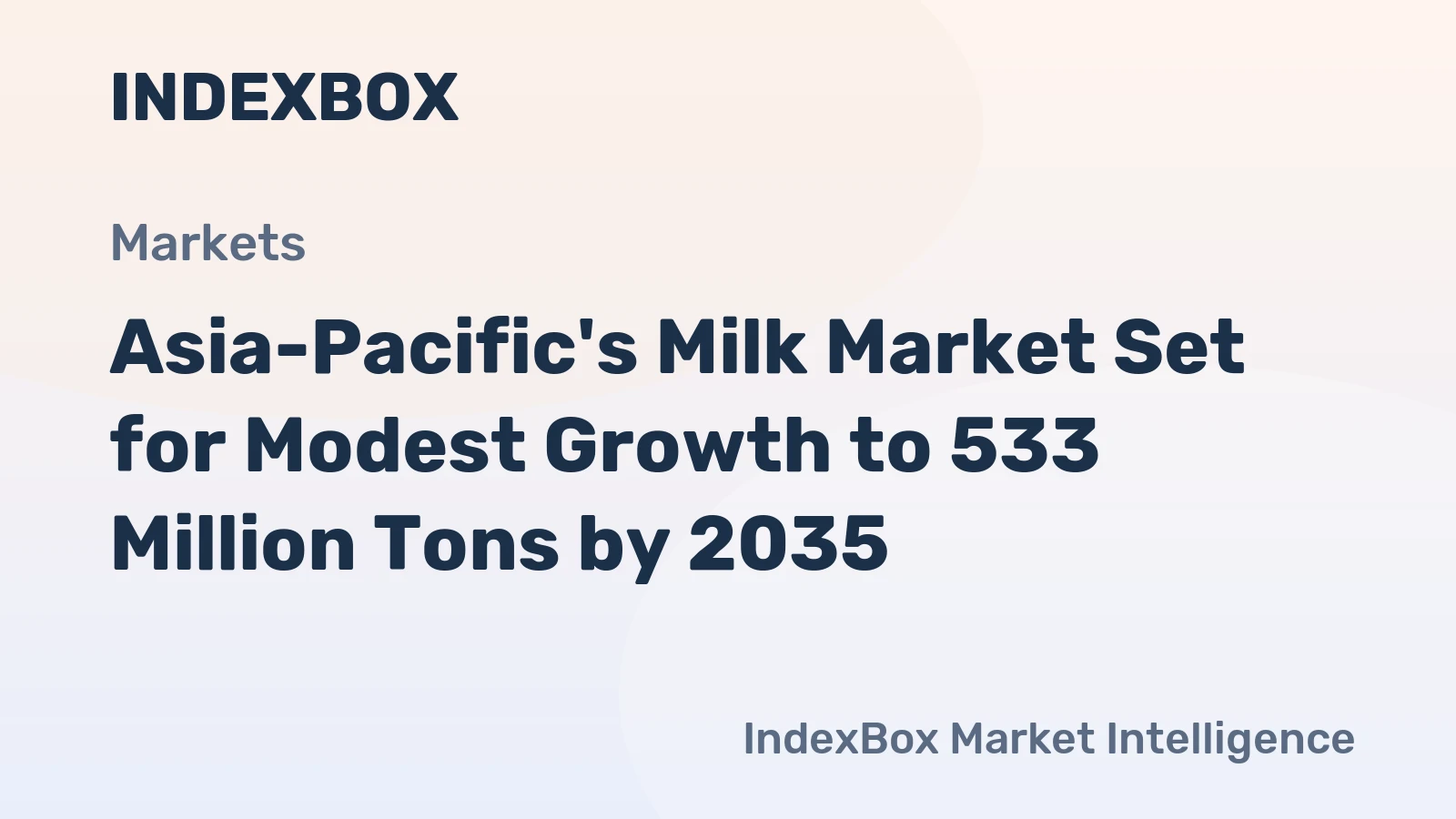 Asia-Pacific's Milk Market Set for Modest Growth to 533 Million Tons by 2035