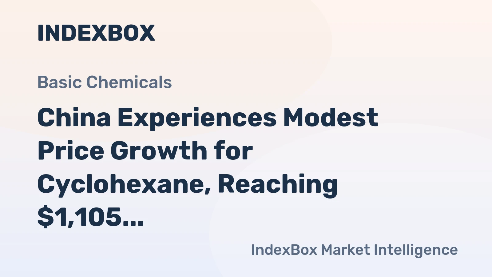 China Experiences Modest Price Growth for Cyclohexane, Reaching $1,105 per Ton