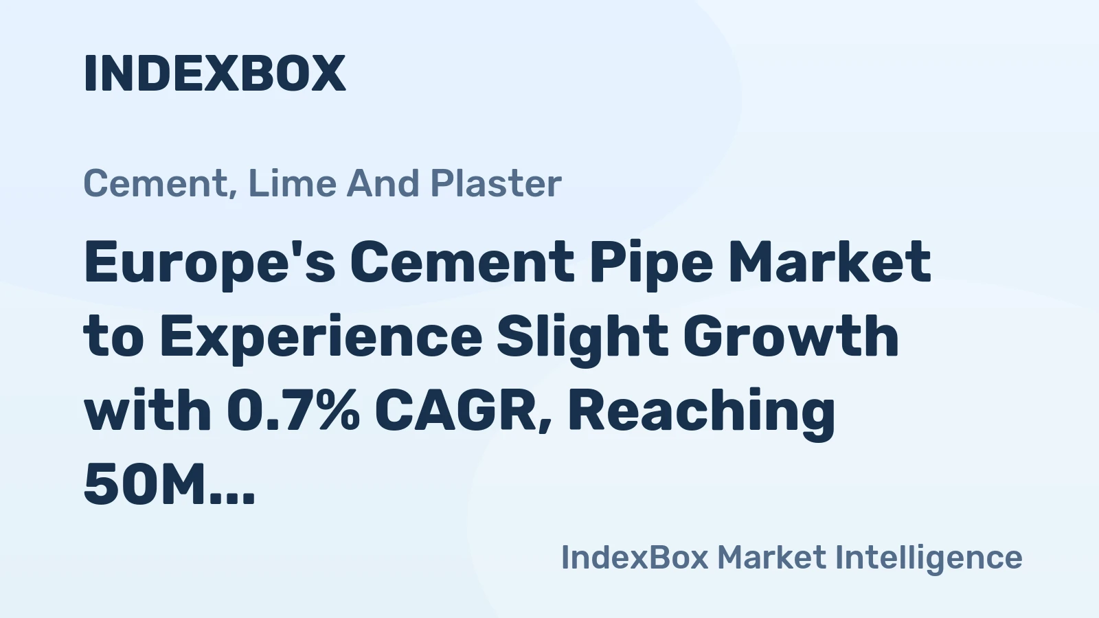 Europe's Cement Pipe Market to Experience Slight Growth with 0.7% CAGR, Reaching 50M Tons by 2035