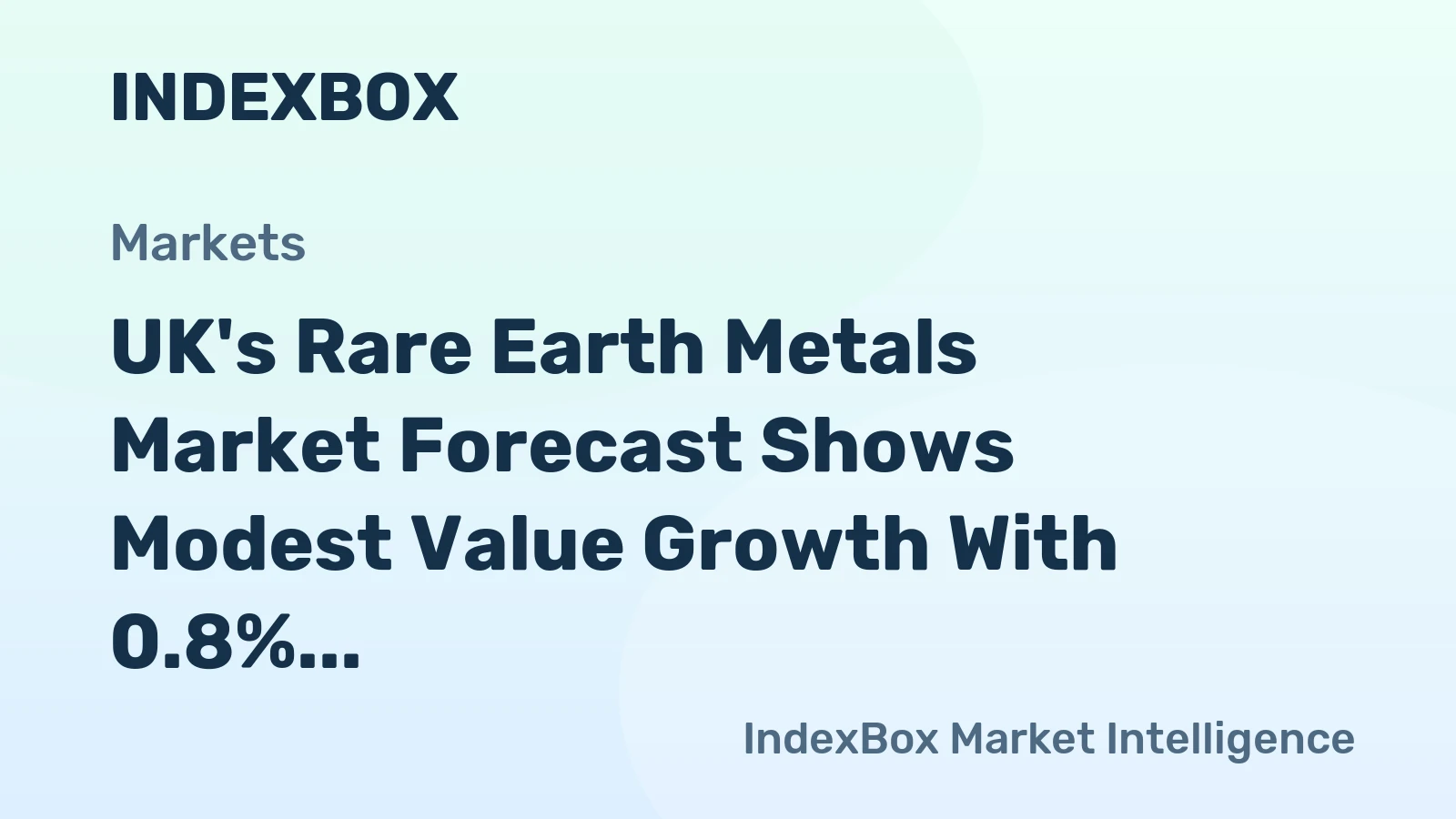 UK's Rare Earth Metals Market Forecast Shows Modest Value Growth With 0.8% CAGR Through 2035
