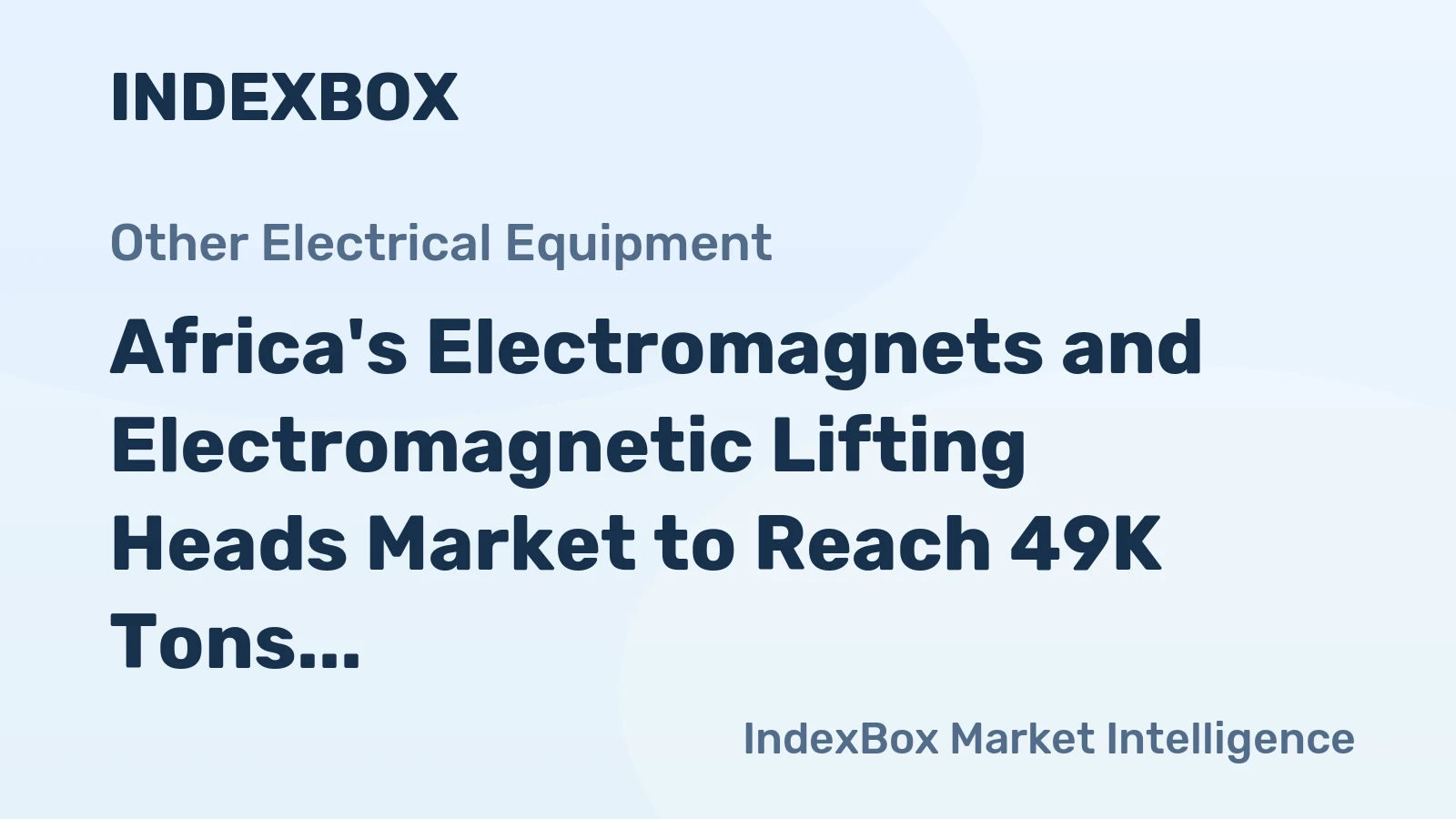 Africa's Electromagnets and Electromagnetic Lifting Heads Market to Reach 49K Tons and $934M Value by 2035