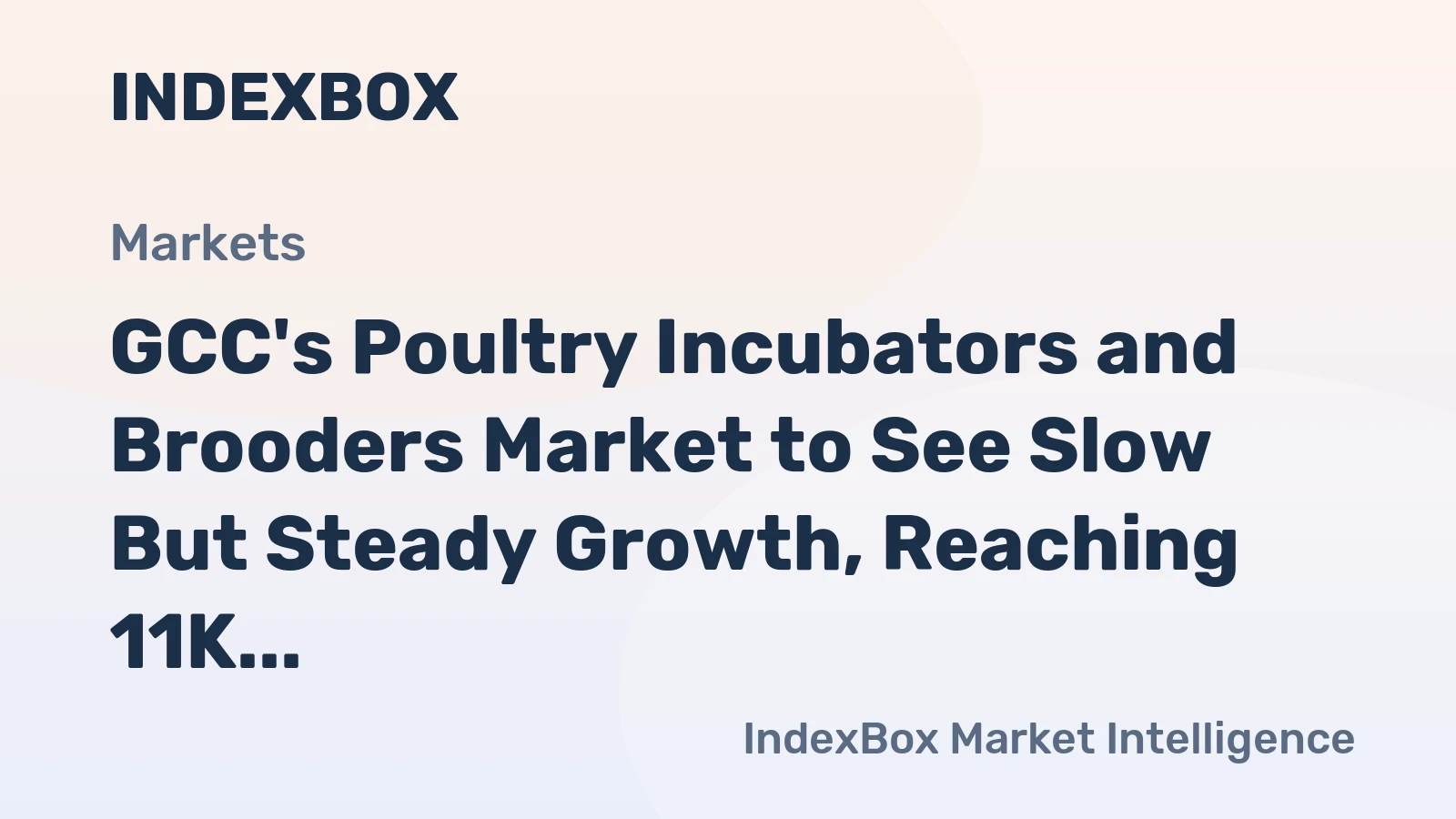 GCC's Poultry Incubators and Brooders Market to See Slow But Steady Growth, Reaching 11K Units and $58M by 2035