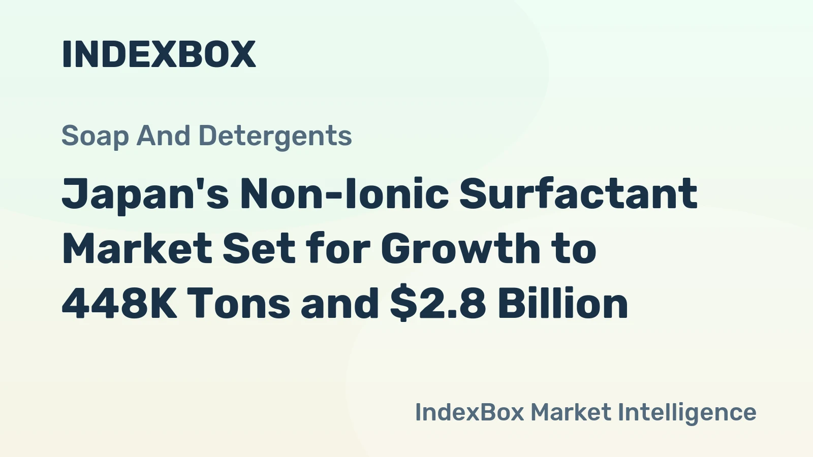 Japan's Non-Ionic Surfactant Market Set for Growth to 448K Tons and $2.8 Billion