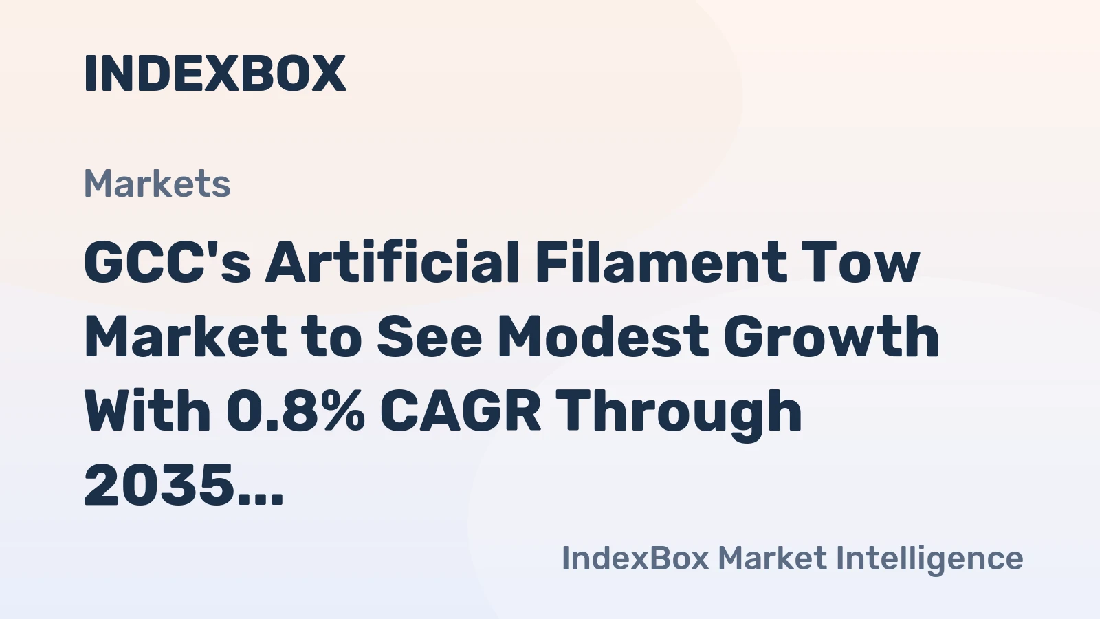 GCC's Artificial Filament Tow Market to See Modest Growth With 0.8% CAGR Through 2035
