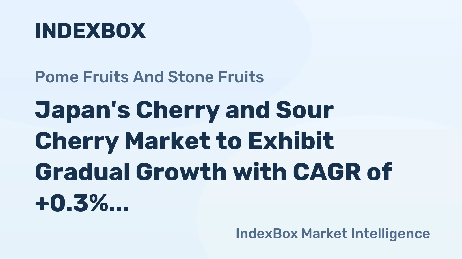 Japan's Cherry and Sour Cherry Market to Exhibit Gradual Growth with CAGR of +0.3% in Volume and +1.9% in Value from 2024 to 2035