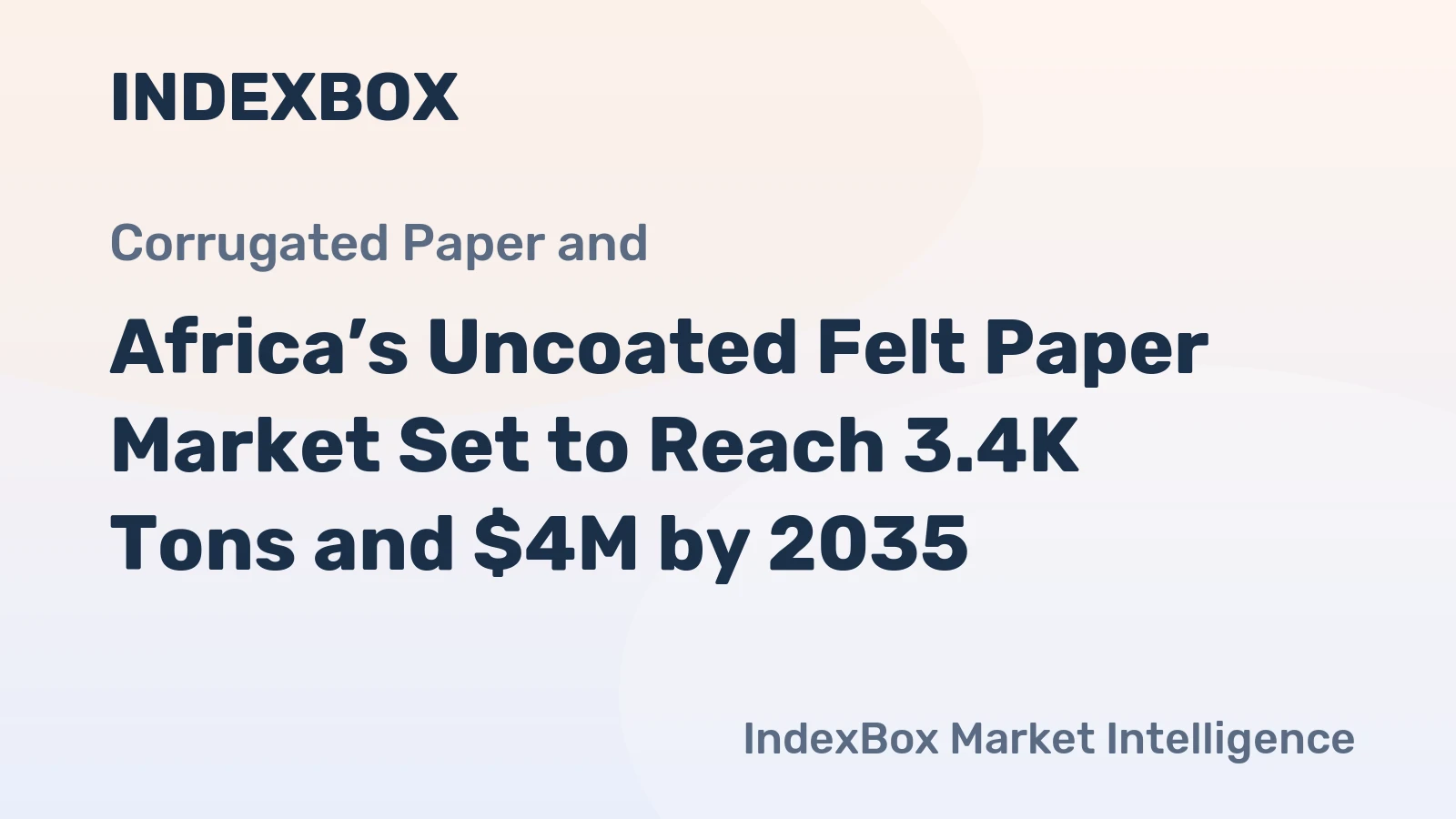 Africa’s Uncoated Felt Paper Market Set to Reach 3.4K Tons and $4M by 2035