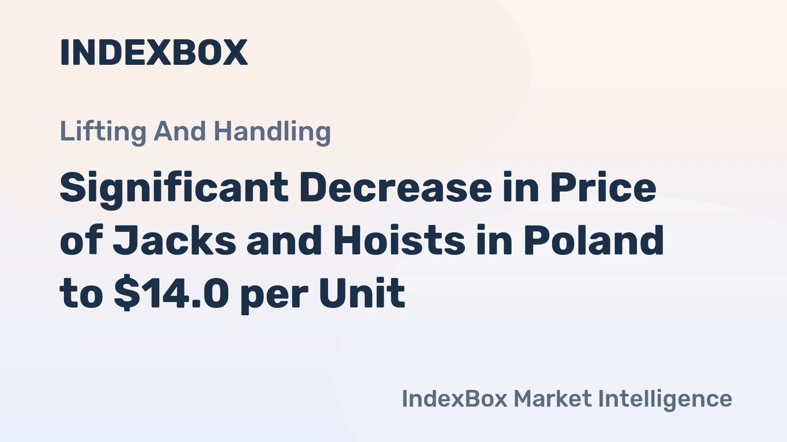 Significant Decrease in Price of Jacks and Hoists in Poland to $14.0 per Unit