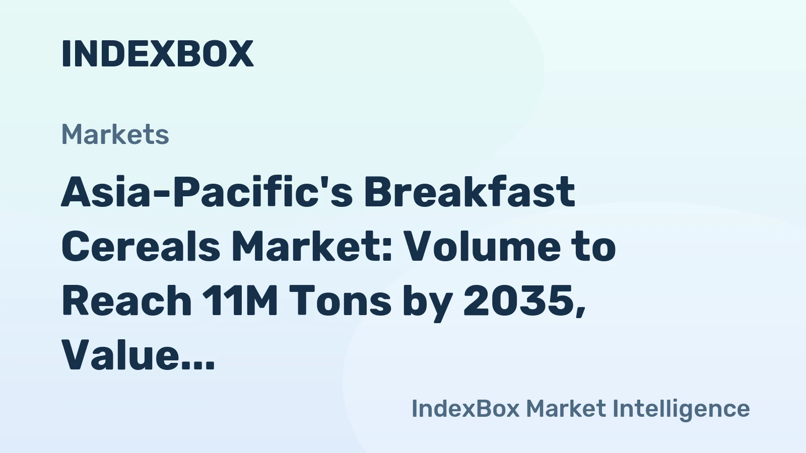 Asia-Pacific's Breakfast Cereals Market: Volume to Reach 11M Tons by 2035, Value to Hit $35.2B