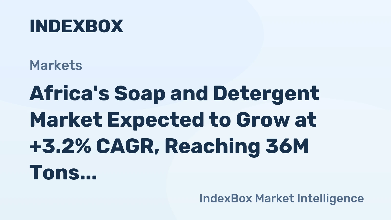 Africa's Soap and Detergent Market Expected to Grow at +3.2% CAGR, Reaching 36M Tons by 2035