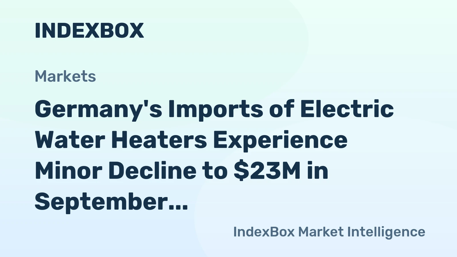Germany's Imports of Electric Water Heaters Experience Minor Decline to $23M in September 2023