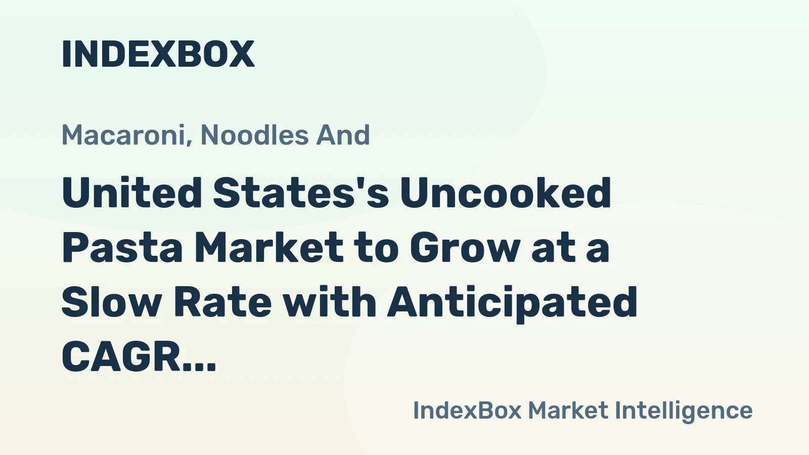 United States's Uncooked Pasta Market to Grow at a Slow Rate with Anticipated CAGR of +0.3% from 2024 to 2035