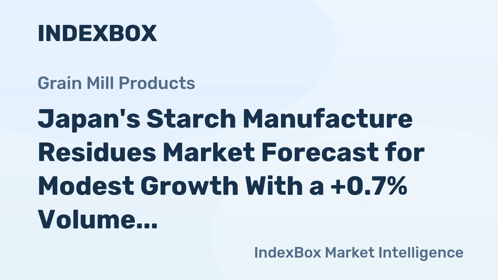Japan's Starch Manufacture Residues Market Forecast for Modest Growth With a +0.7% Volume CAGR