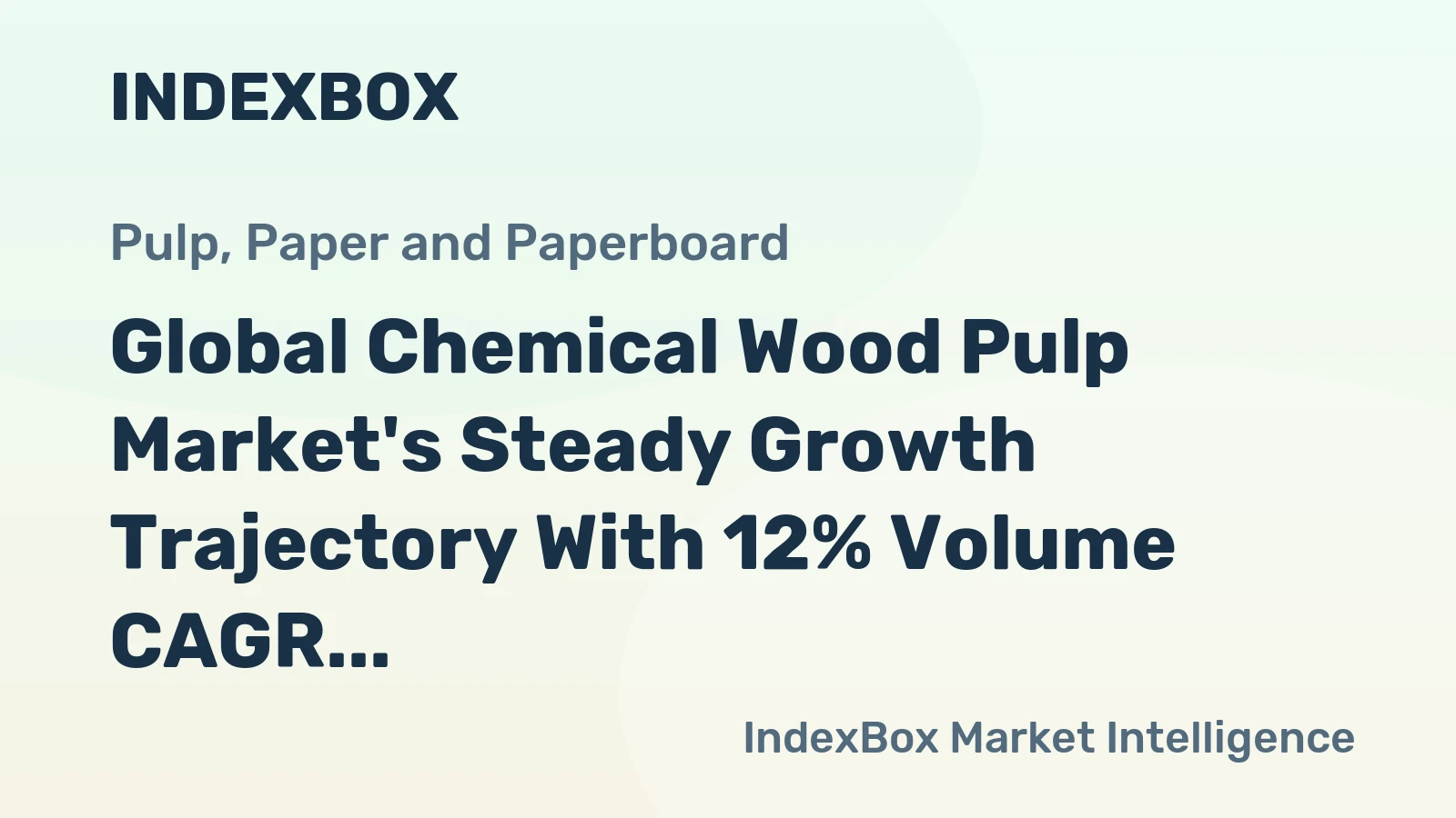 Global Chemical Wood Pulp Market's Steady Growth Trajectory With 12% Volume CAGR Through 2035