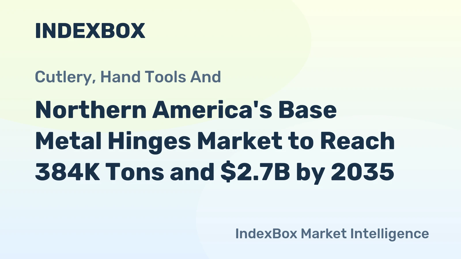 Northern America's Base Metal Hinges Market to Reach 384K Tons and $2.7B by 2035