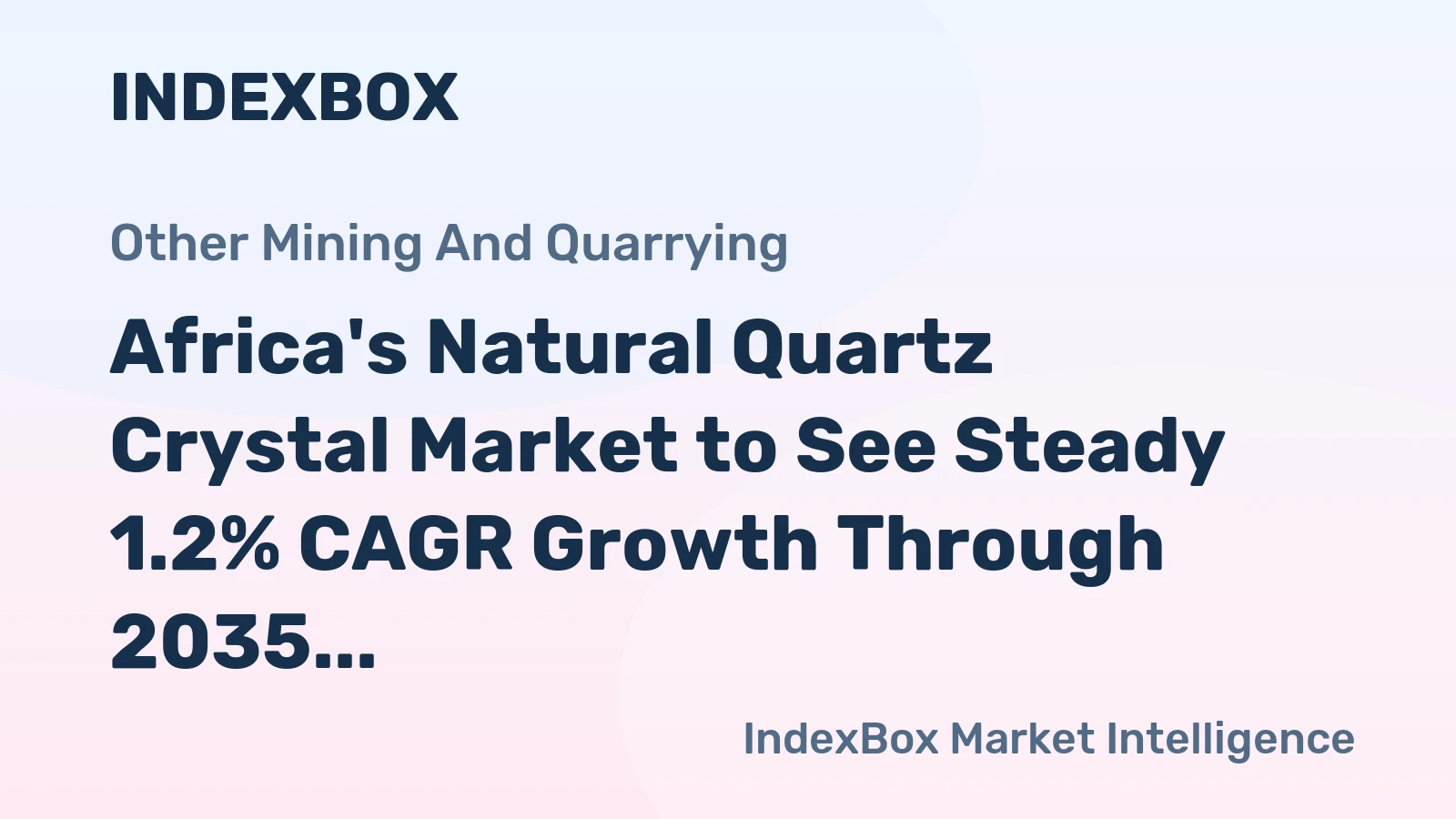 Africa's Natural Quartz Crystal Market to See Steady 1.2% CAGR Growth Through 2035