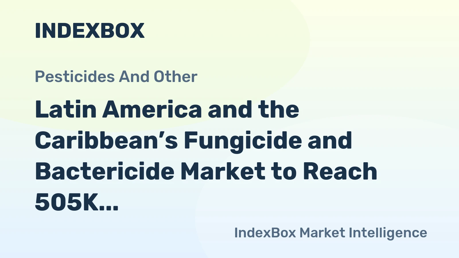 Latin America and the Caribbean’s Fungicide and Bactericide Market to Reach 505K Tons and $4B by 2035