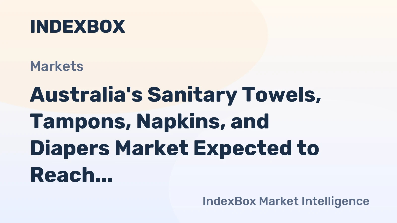 Australia's Sanitary Towels, Tampons, Napkins, and Diapers Market Expected to Reach 183K tons and $886M by 2035