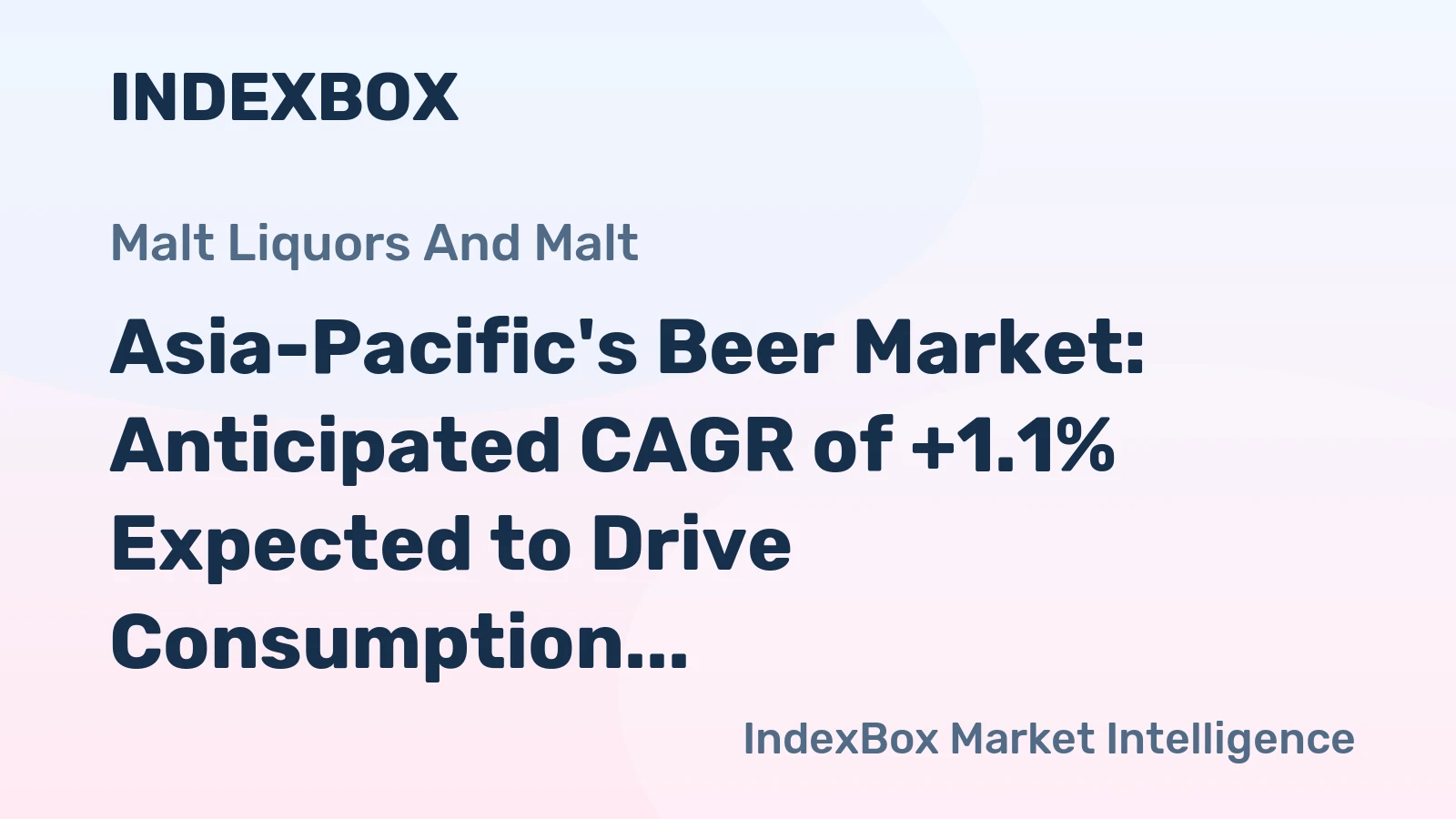 Asia-Pacific's Beer Market: Anticipated CAGR of +1.1% Expected to Drive Consumption Trend Upwards