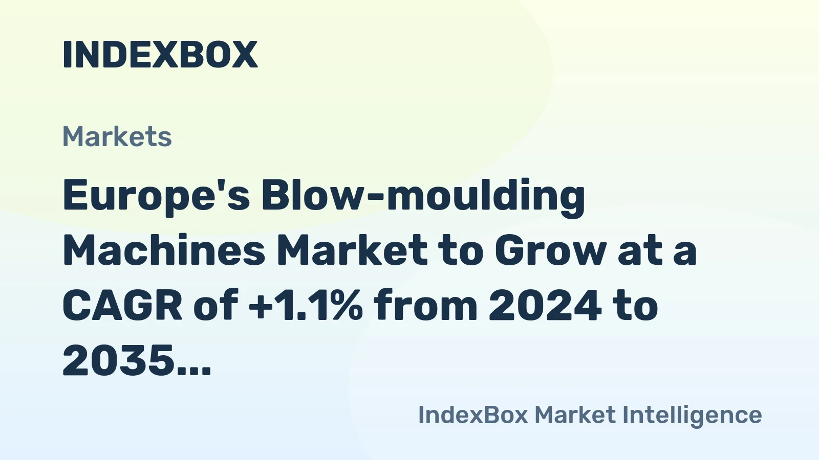 Europe's Blow-moulding Machines Market to Grow at a CAGR of +1.1% from 2024 to 2035, Reaching 180K Units