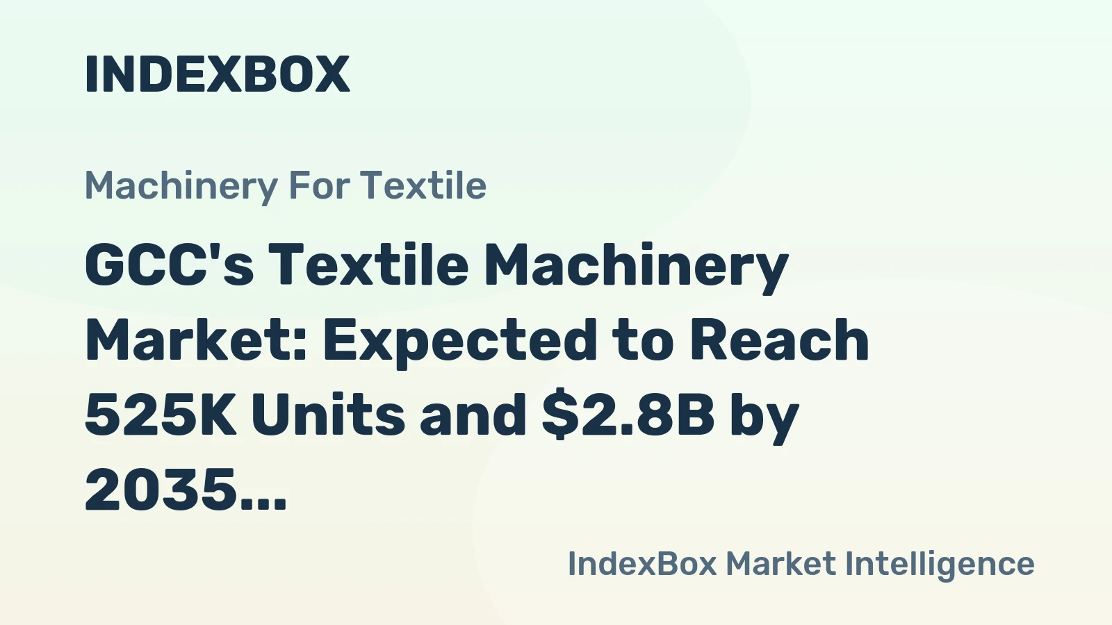 GCC's Textile Machinery Market: Expected to Reach 525K Units and $2.8B by 2035