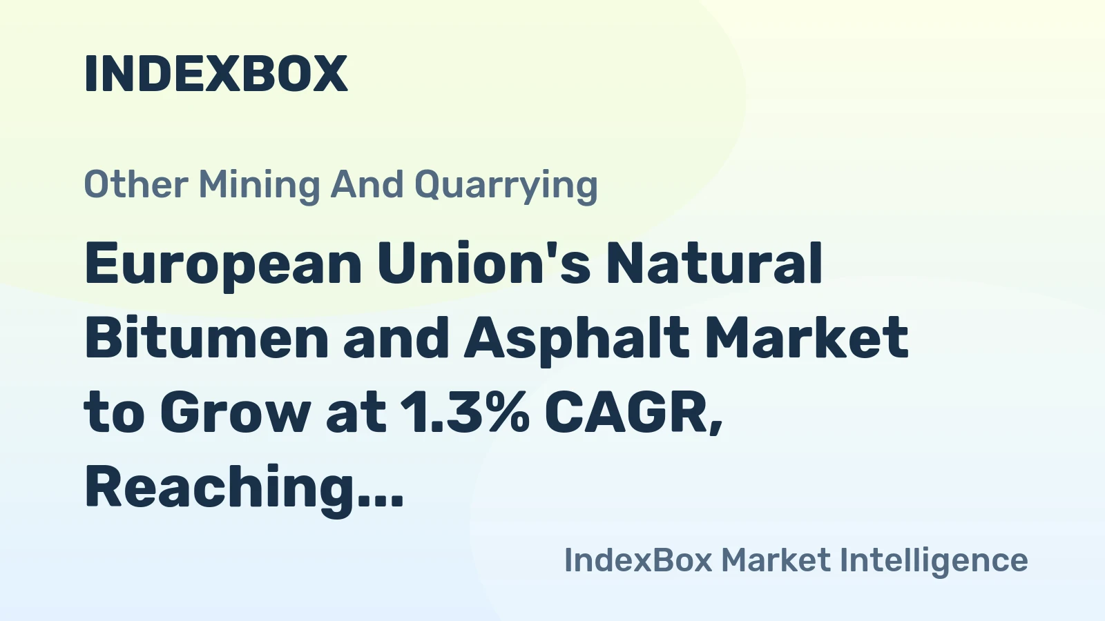 European Union's Natural Bitumen and Asphalt Market to Grow at 1.3% CAGR, Reaching 15M tons by 2035