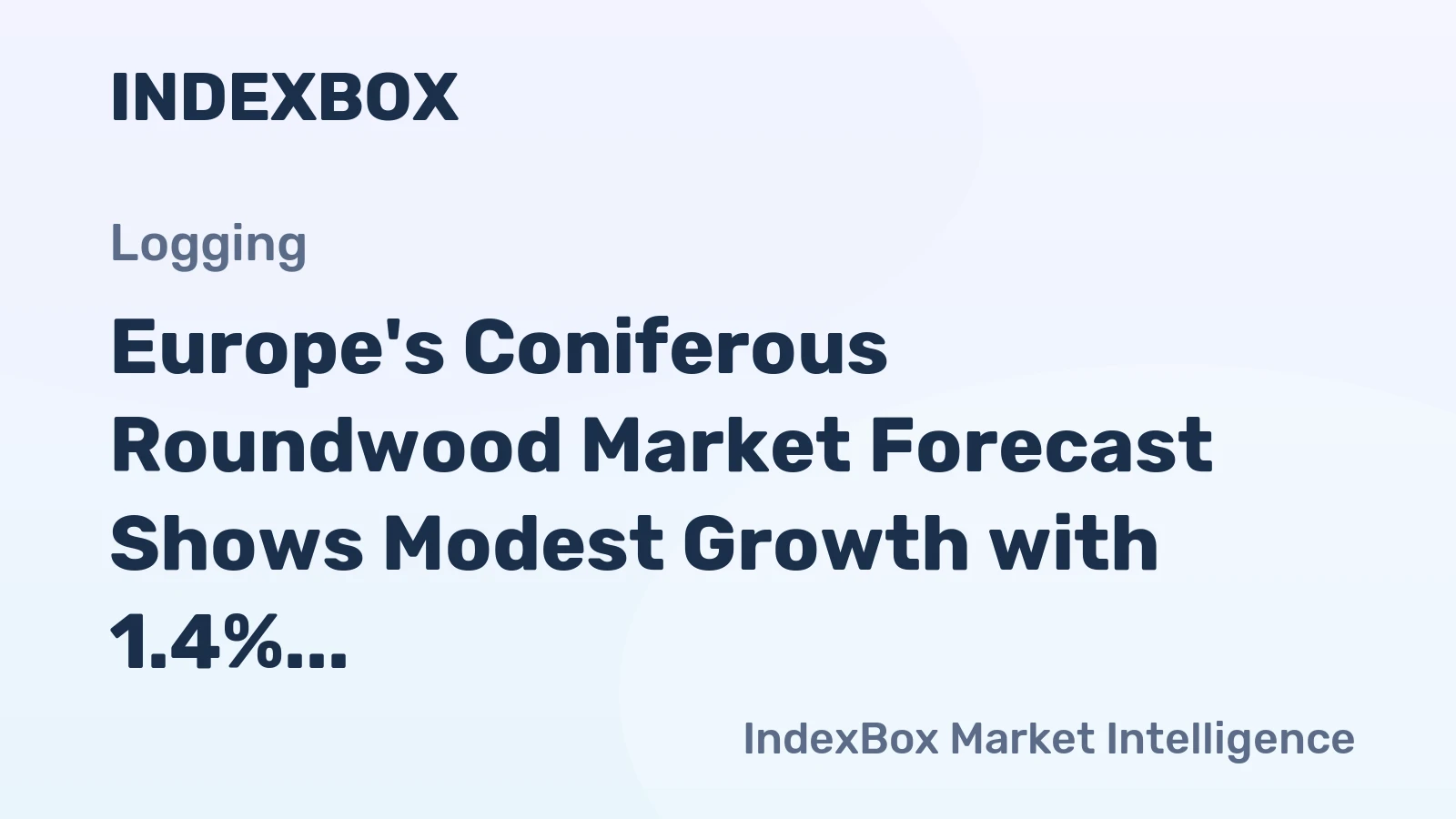 Europe's Coniferous Roundwood Market Forecast Shows Modest Growth with 1.4% CAGR in Value Through 2035