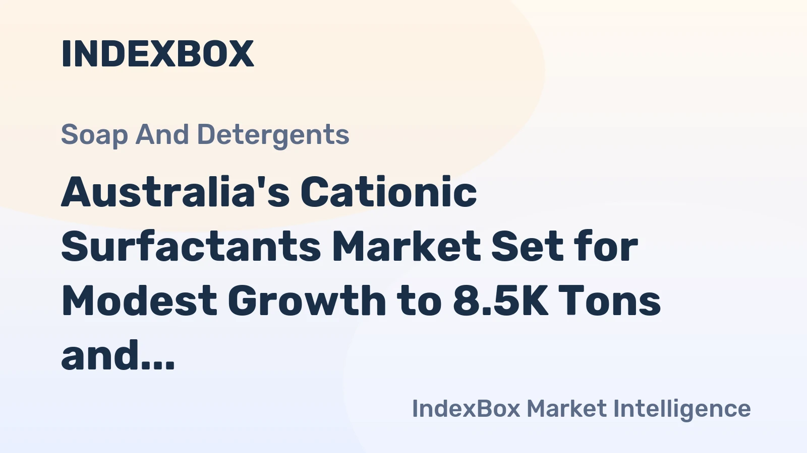 Australia's Cationic Surfactants Market Set for Modest Growth to 8.5K Tons and $16M