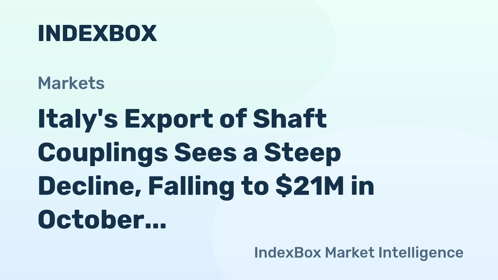 Italy's Export of Shaft Couplings Sees a Steep Decline, Falling to $21M in October 2023