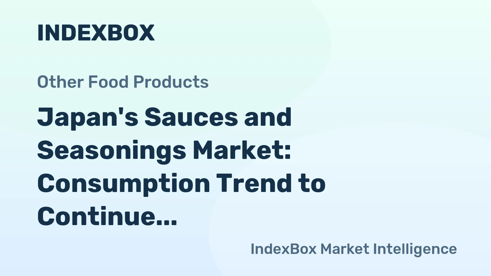 Japan's Sauces and Seasonings Market: Consumption Trend to Continue Upward, with Market Volume Reaching 948K tons and Value Hitting $3B by 2035