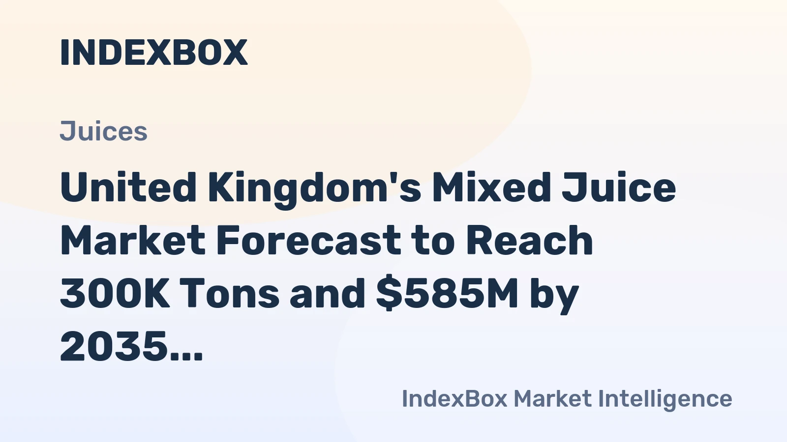 United Kingdom's Mixed Juice Market Forecast to Reach 300K Tons and $585M by 2035